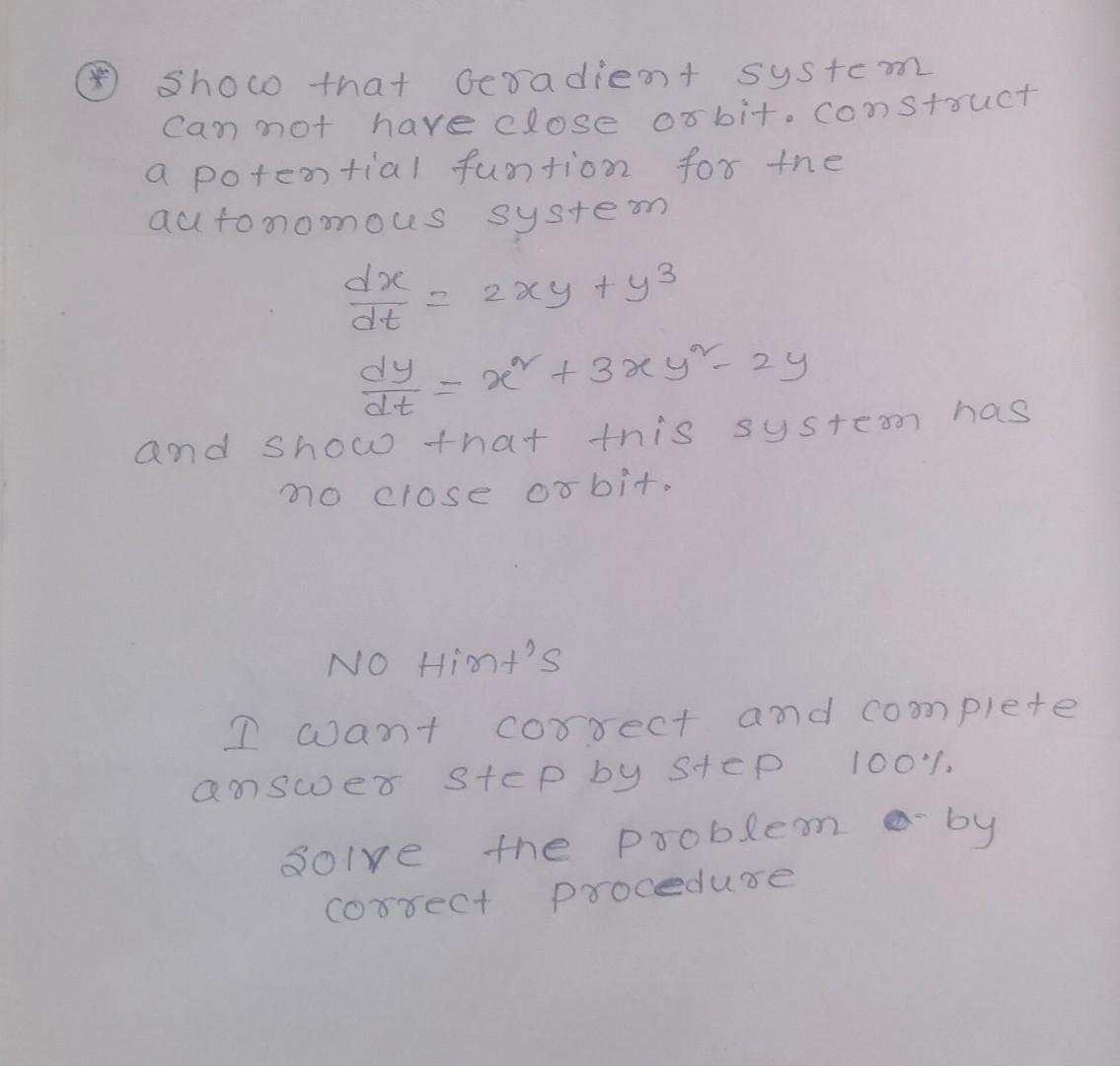 Solved (*) ﻿Show that Geradient system can not have close | Chegg.com