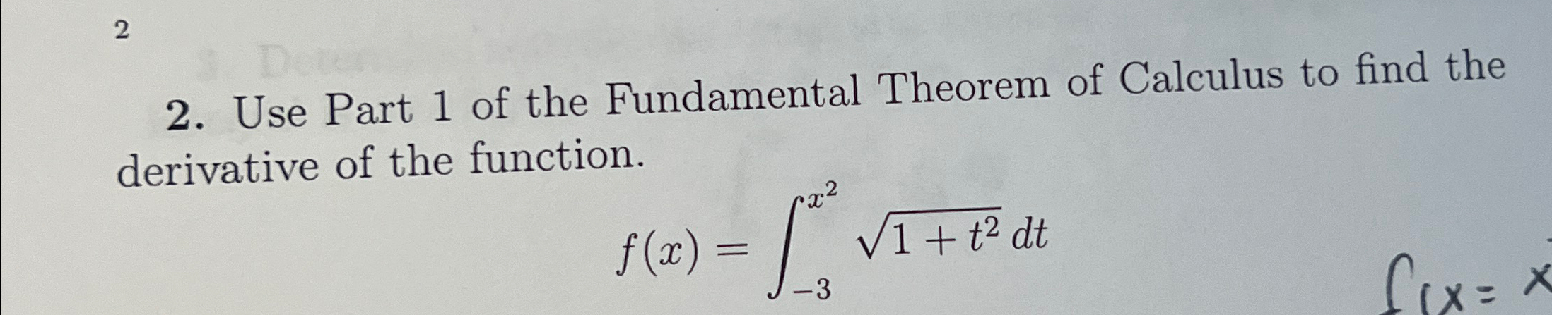 Solved Use Part 1 ﻿of the Fundamental Theorem of Calculus to | Chegg.com