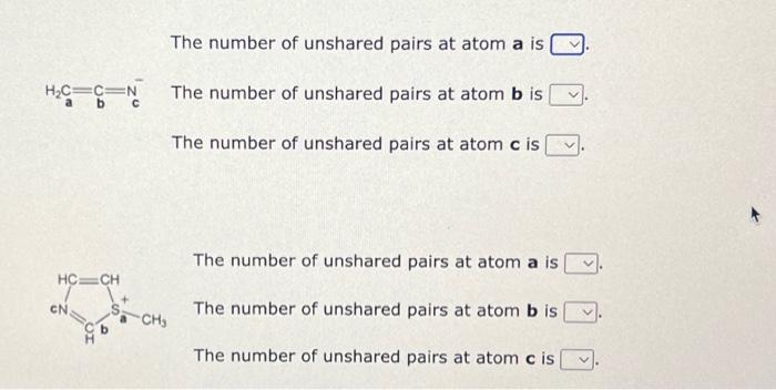 Solved The number of unshared pairs at atom a is CN The | Chegg.com