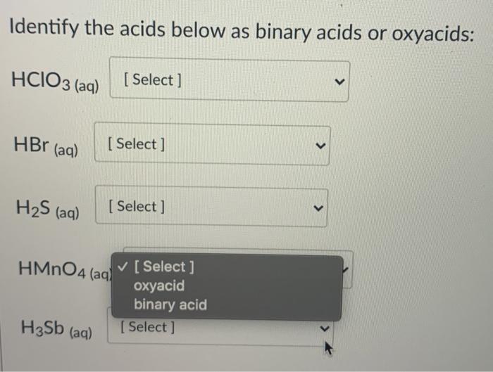 Solved Identify the acids below as binary acids or oxyacids: | Chegg.com
