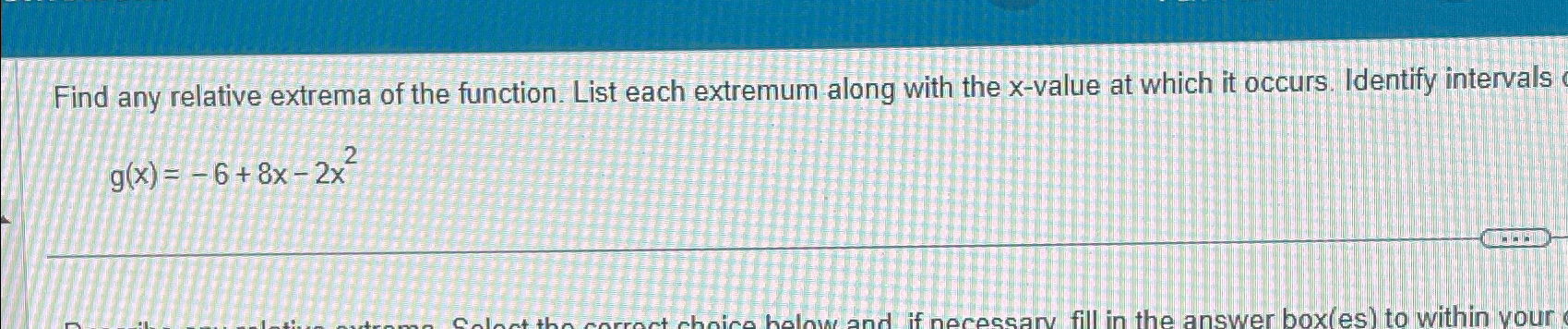 Solved Find any relative extrema of the function. List each | Chegg.com