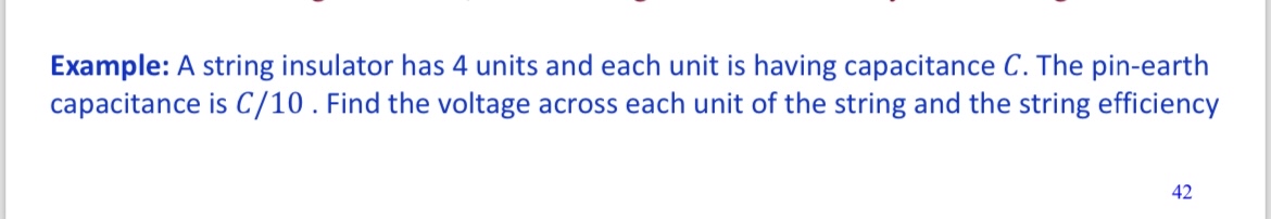 Solved Example: A string insulator has 4 ﻿units and each | Chegg.com