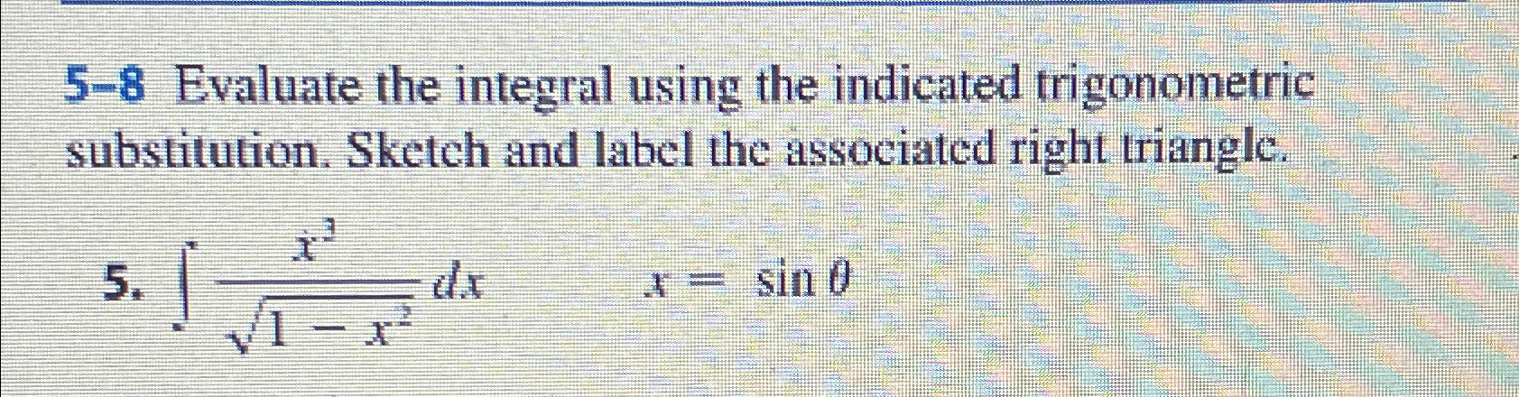 Solved 5-8 ﻿Evaluate the integral using the indicated | Chegg.com