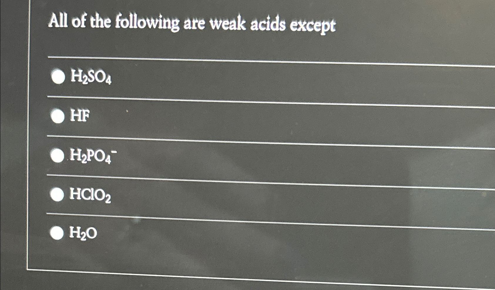 Solved All of the following are weak acids | Chegg.com