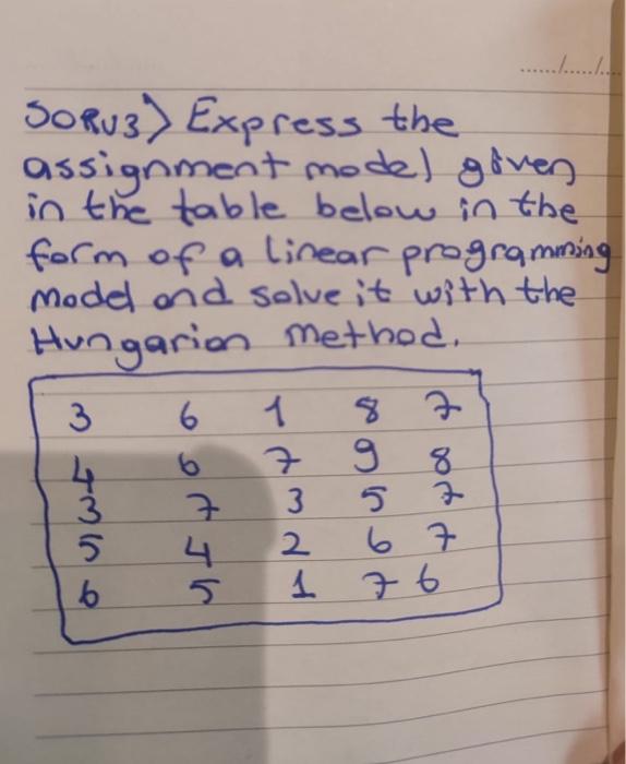 Solved SORv3 > Express the assignment model given in the | Chegg.com