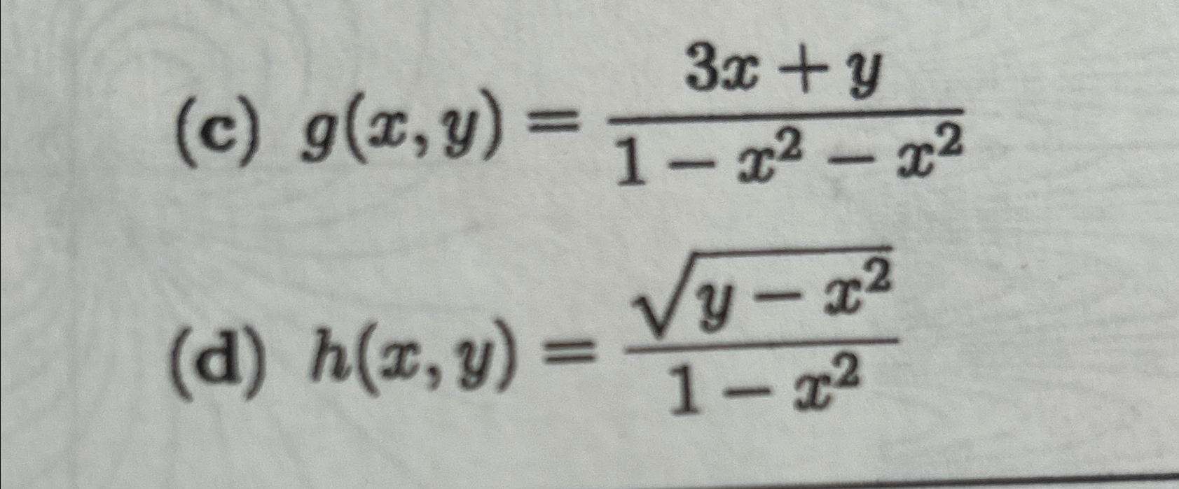 (c) g(x,y)=3x+y1-x2-x2(d) h(x,y)=y-x221-x2 | Chegg.com