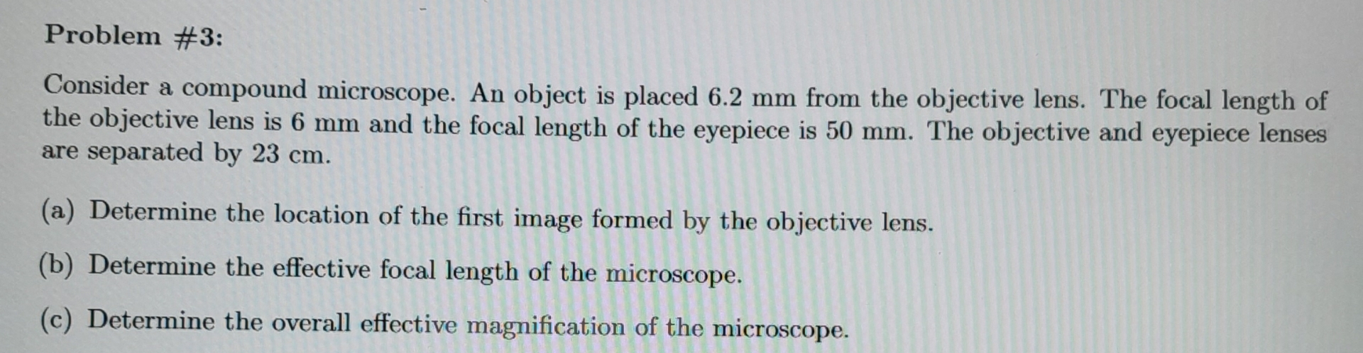 Solved Problem #3:Consider a compound microscope. An object | Chegg.com