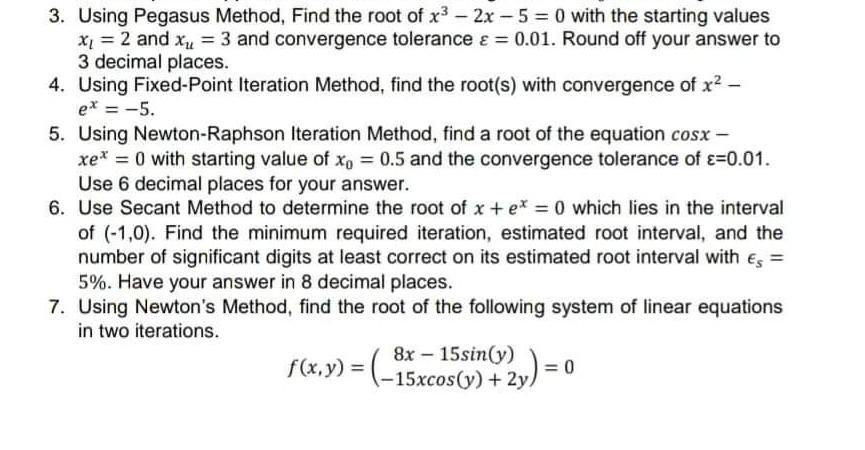 Solved 3. Using Pegasus Method, Find the root of x3 - 2x - 5 | Chegg.com