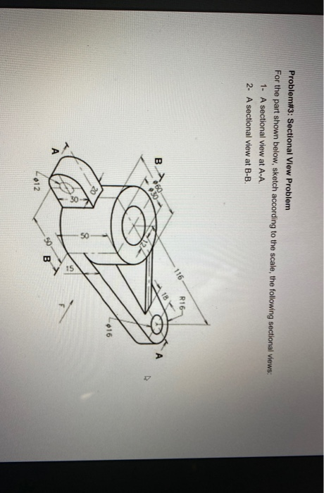 Solved Problem#3: Sectional View Problem For the part shown | Chegg.com