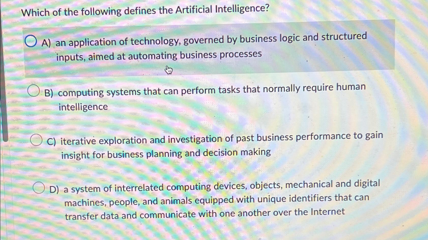 Solved Which of the following defines the Artificial | Chegg.com