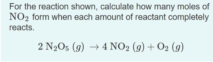Solved For the reaction shown, calculate how many moles of | Chegg.com
