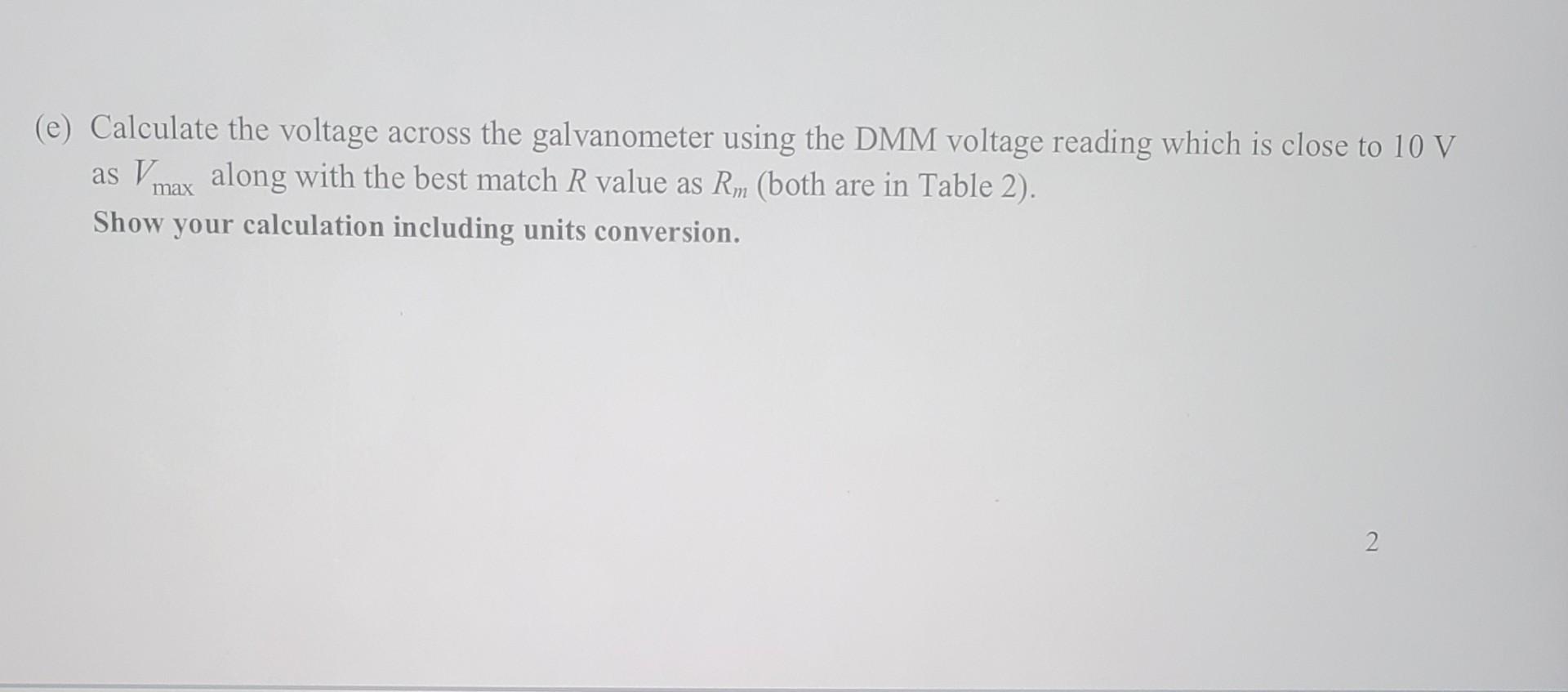 Solved Calculate the voltage across the galvanometer using | Chegg.com