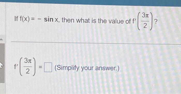 Solved If f(x) = sinx, then what is the value of f' P (37) | Chegg.com
