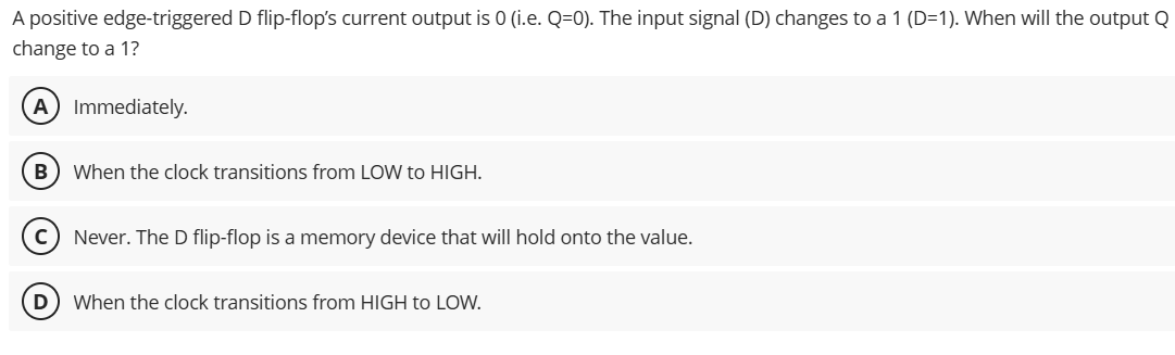 Solved A positive edge-triggered DQ=0 D 1(D=1). ﻿When will | Chegg.com