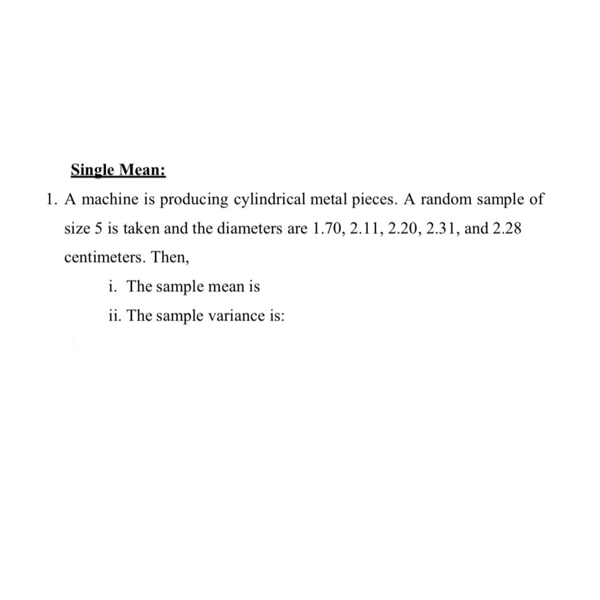 Solved Single Mean:A machine is producing cylindrical metal | Chegg.com