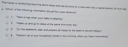 Solved The nurse is reinforcing teaching about sleep and | Chegg.com