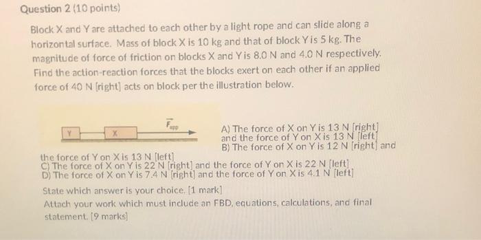 Solved Question 2 (10 points) Block X and Y are attached to | Chegg.com
