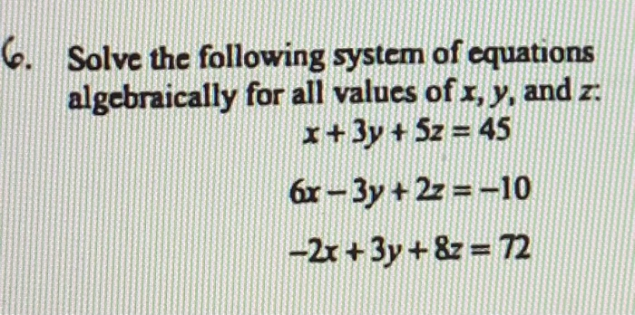 Solved 6. Solve the following system of equations | Chegg.com