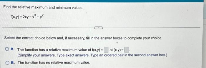 Solved Find the relative maximum and minimum values. | Chegg.com