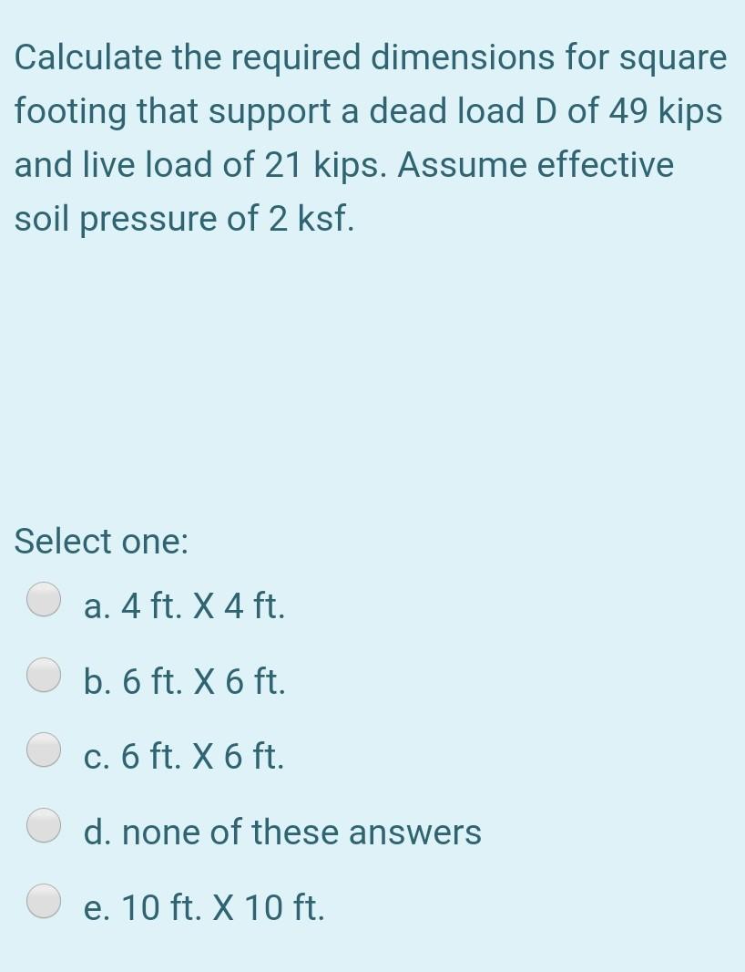 Solved Calculate the required dimensions for square footing | Chegg.com