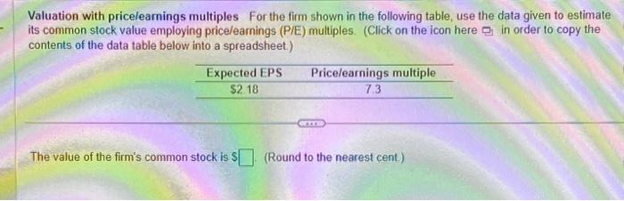 Solved Valuation with pricelearnings multiples For the firm | Chegg.com