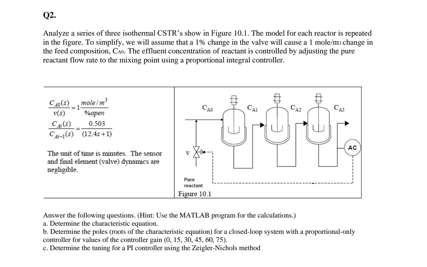Analyze a series of three isothermal CSTR's show in | Chegg.com