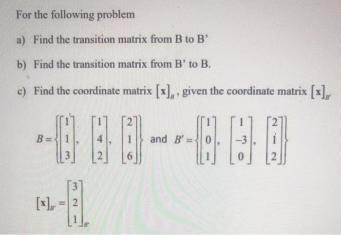 Solved For the following problem a) Find the transition | Chegg.com