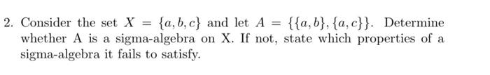 Solved 4. Consider the set X={a,b,c}. Identify a | Chegg.com
