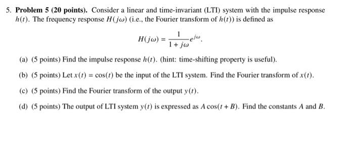 Solved signals and systems5. Problem 5 (20 points). Consider | Chegg.com