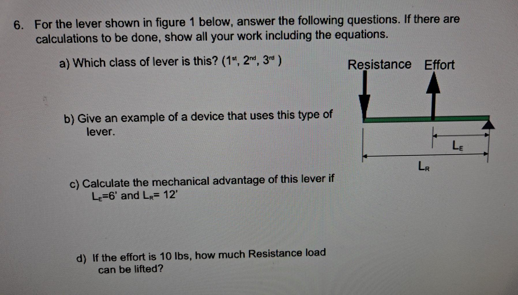 Solved 6. For the lever shown in figure 1 below, answer the | Chegg.com
