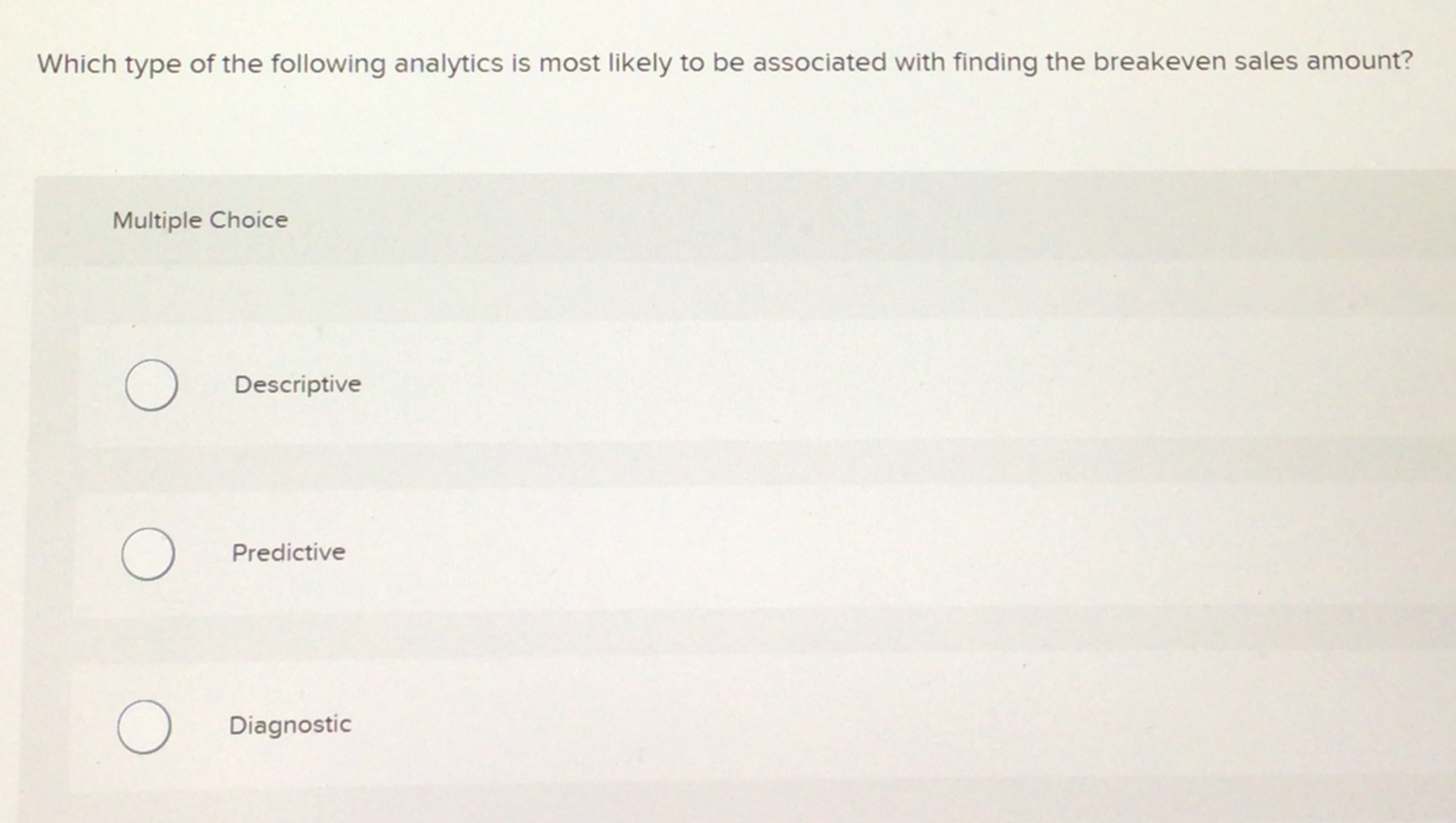 Solved Which type of the following analytics is most likely | Chegg.com