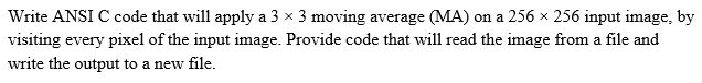 Solved Write Ansi C Code That Will Apply A 3×3 moving