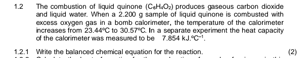 Solved 1.2 ﻿The combustion of liquid quinone (C6H4O2) | Chegg.com