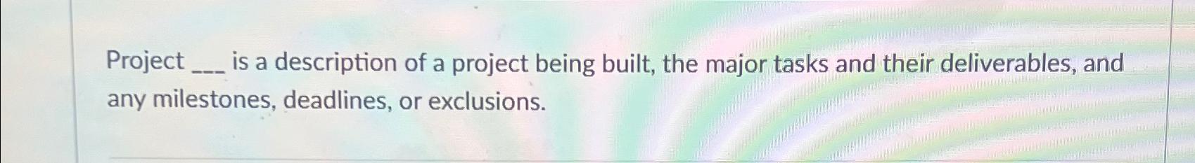 Solved Project is a description of a project being built, | Chegg.com