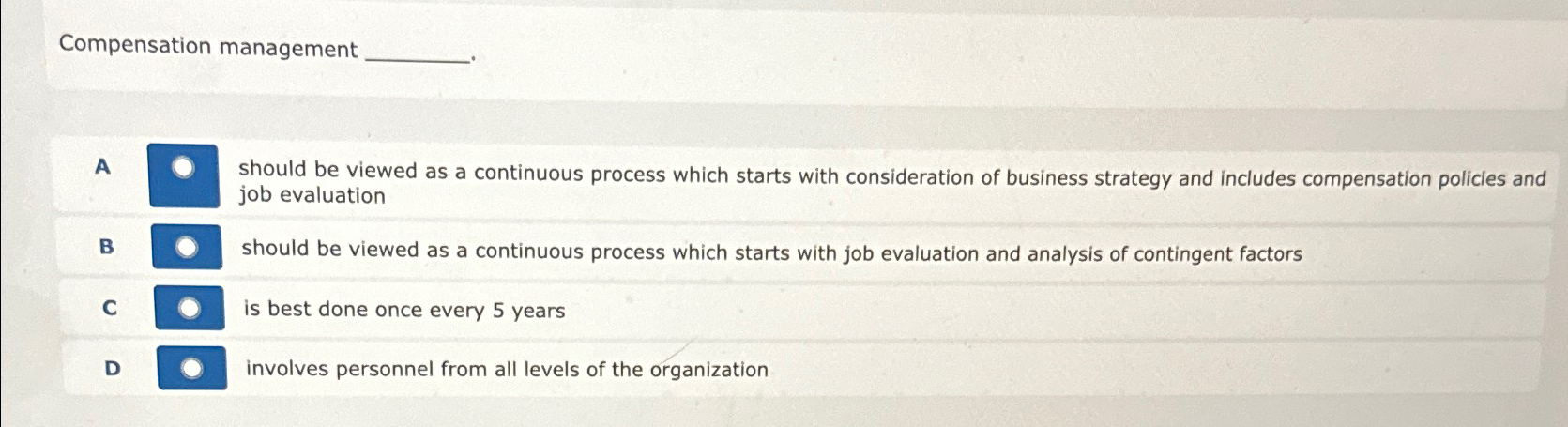 Solved Compensation managementA should be viewed as a | Chegg.com