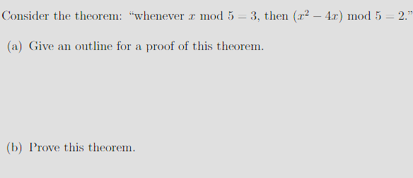 Solved Consider the theorem: "whenever xmod5=3, ﻿then | Chegg.com