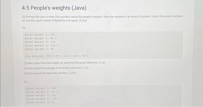 Solved 4.5 People's weights (Java) (1) Prompt the user to | Chegg.com