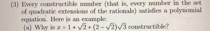 Solved of quadratic extensions of the rationals) satisfies a | Chegg.com
