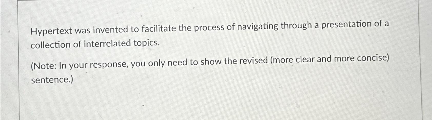 Solved Hypertext was invented to facilitate the process of | Chegg.com