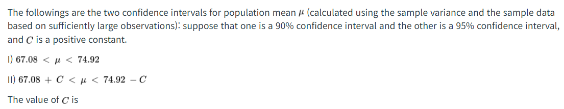 Solved The followings are the two confidence intervals for | Chegg.com