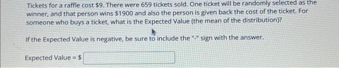 Solved Tickets for a raffle cost $9. There were 659 tickets | Chegg.com
