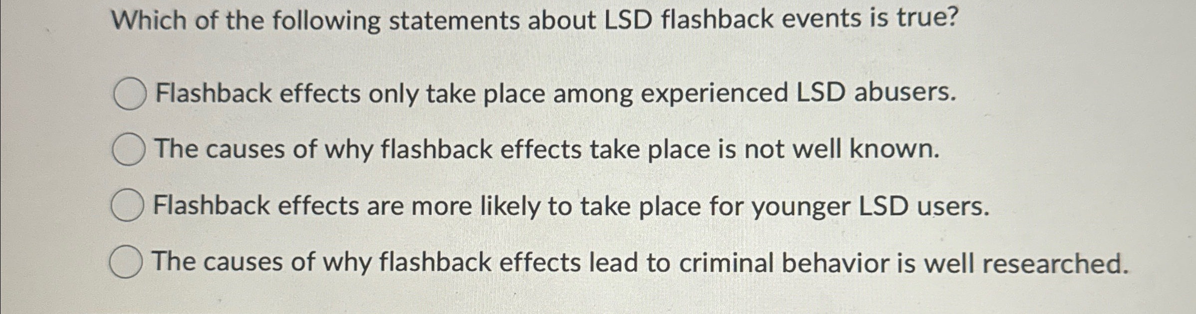 Solved Which of the following statements about LSD flashback | Chegg.com