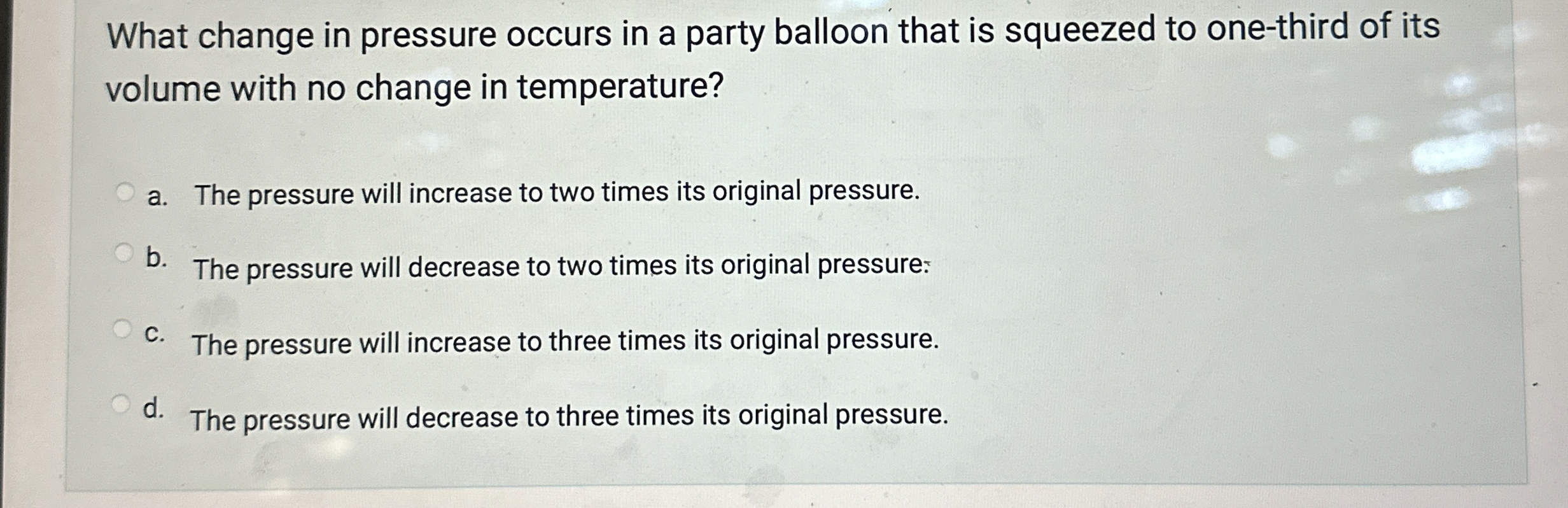 Solved What change in pressure occurs in a party balloon | Chegg.com