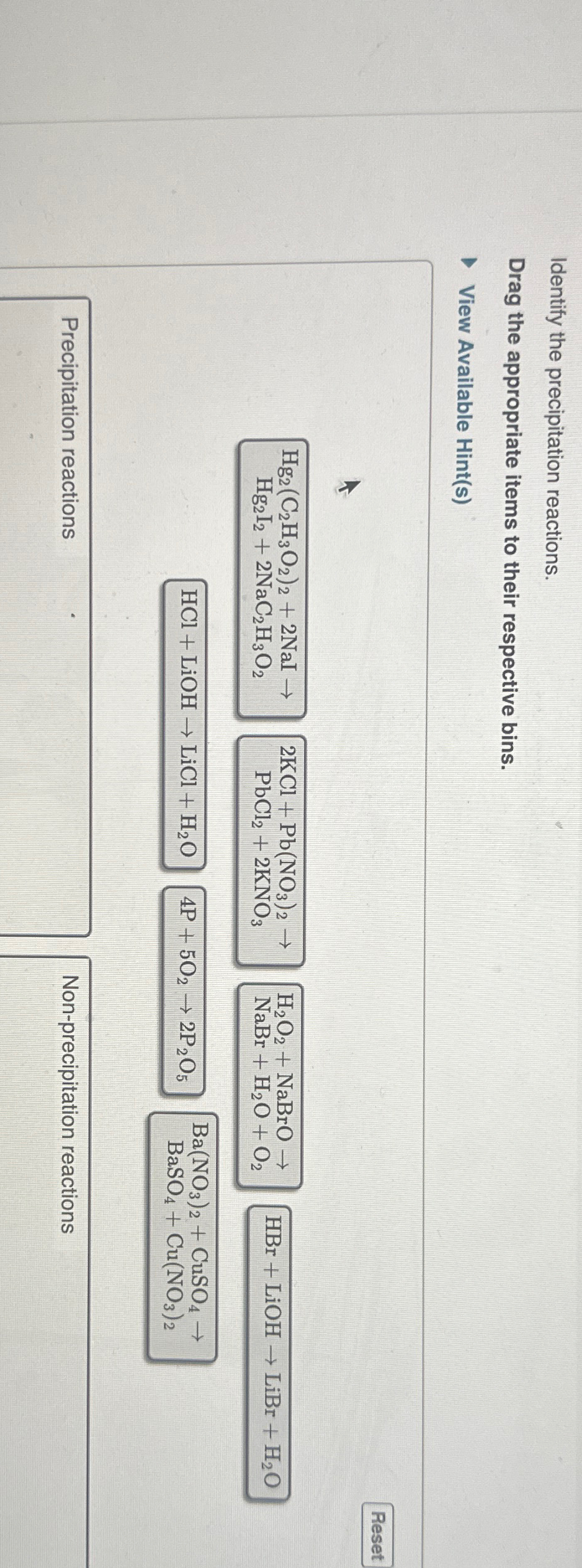 Solved Identify the precipitation reactions.Drag the | Chegg.com
