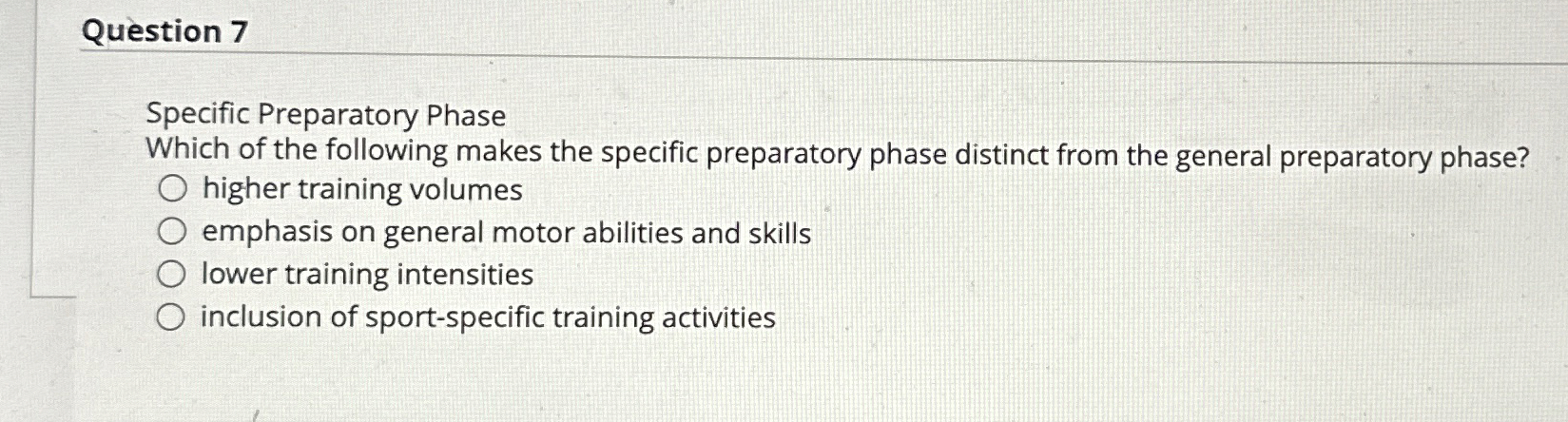 Solved Question 7Specific Preparatory PhaseWhich of the | Chegg.com