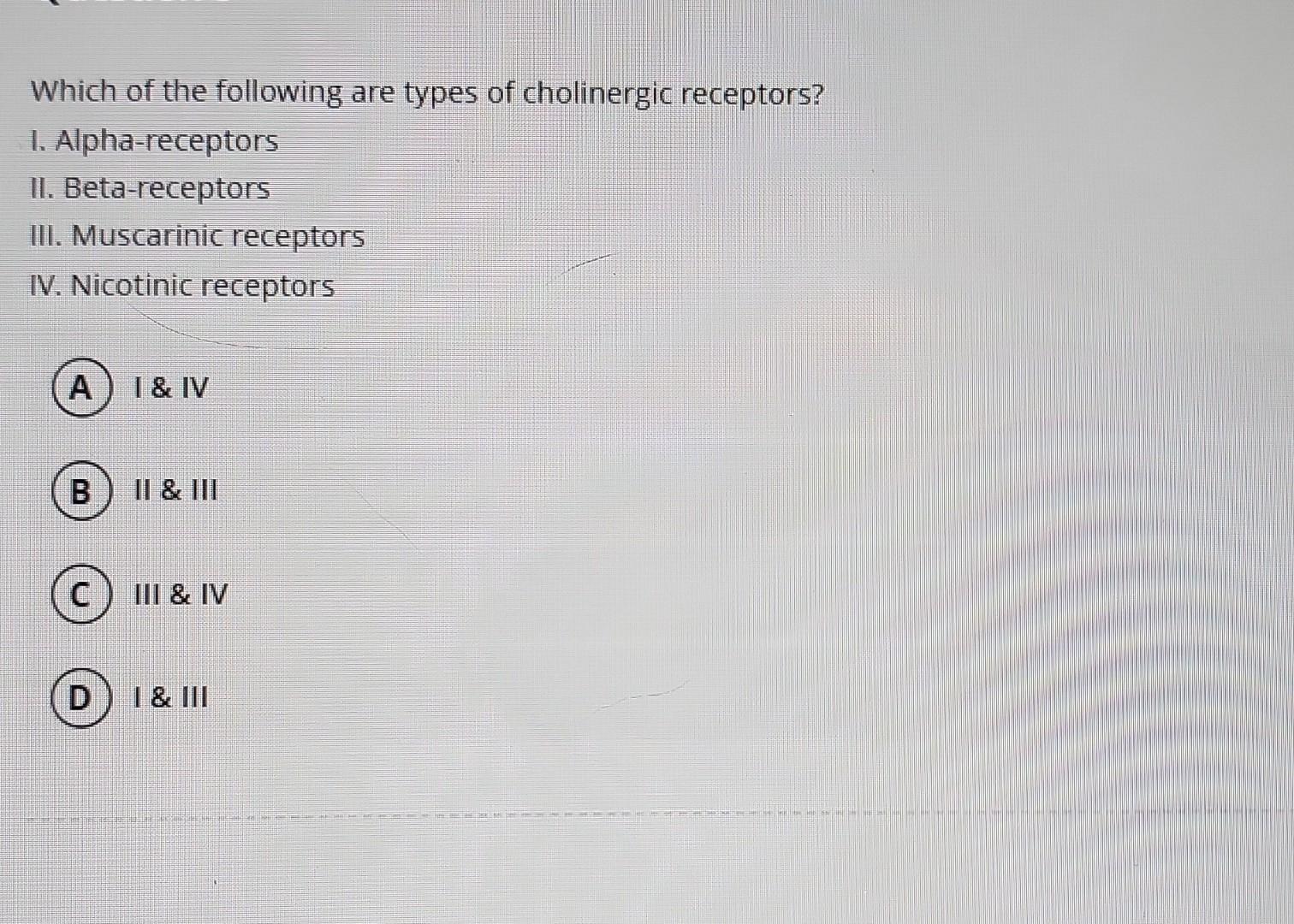 Solved Which of the following are types of cholinergic | Chegg.com