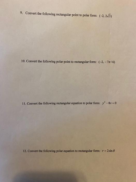 Solved 9. Convert the following rectangular point to polar | Chegg.com