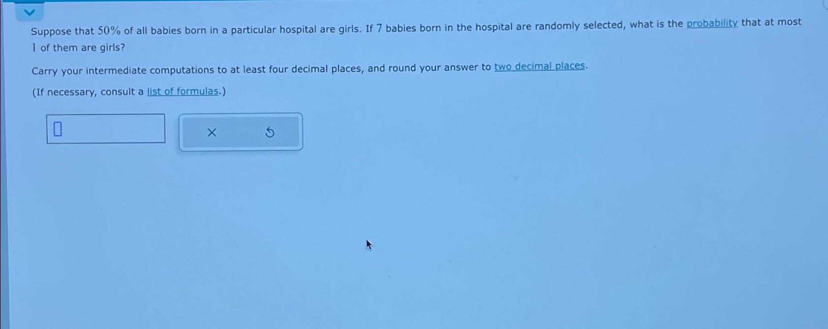 Solved Suppose that 50% ﻿of all babies born in a particular | Chegg.com