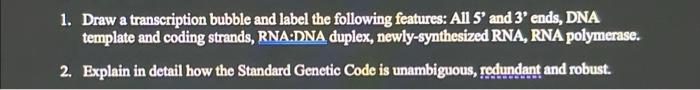 Solved 1. Draw a transcription bubble and label the | Chegg.com
