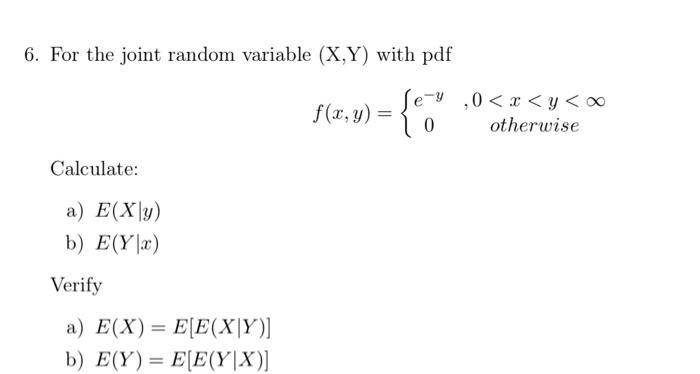 Solved 6. For the joint random variable (X,Y) with pdf | Chegg.com